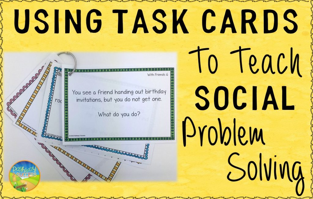 using-task-cards-to-teach-social-problem-solving