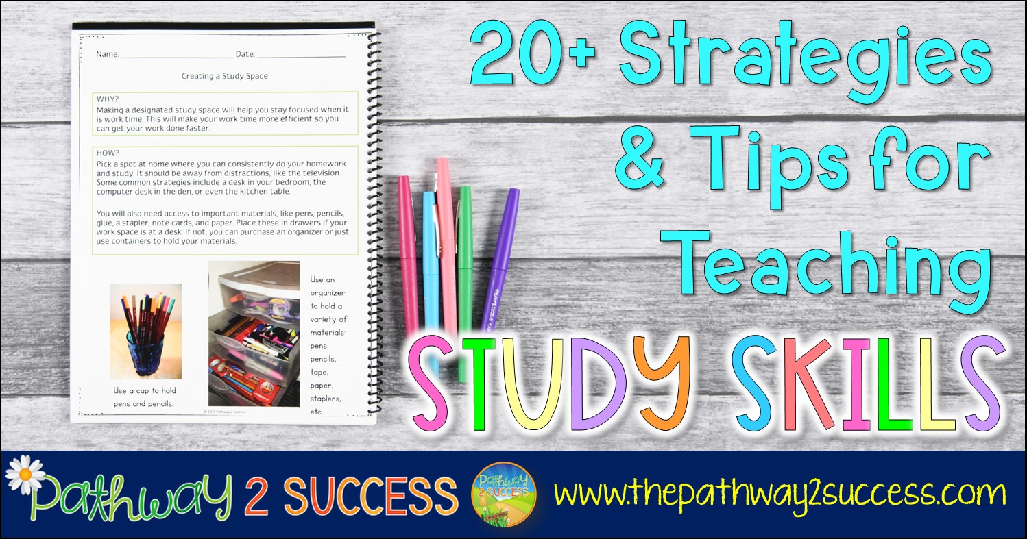 Tips For Teaching Study Skills The Pathway 2 Success
