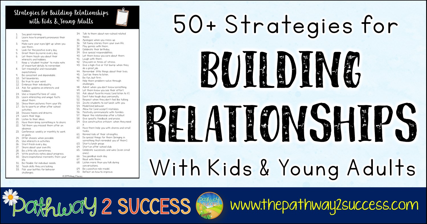 50+ Ways to Build Relationships with Kids & Teens - The Pathway 2 Success 50+ Ways to Build Relationships with Kids & Teens - The Pathway 2 Success