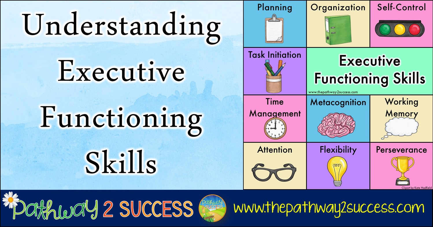 Executive Functioning Skills The Pathway 2 Success