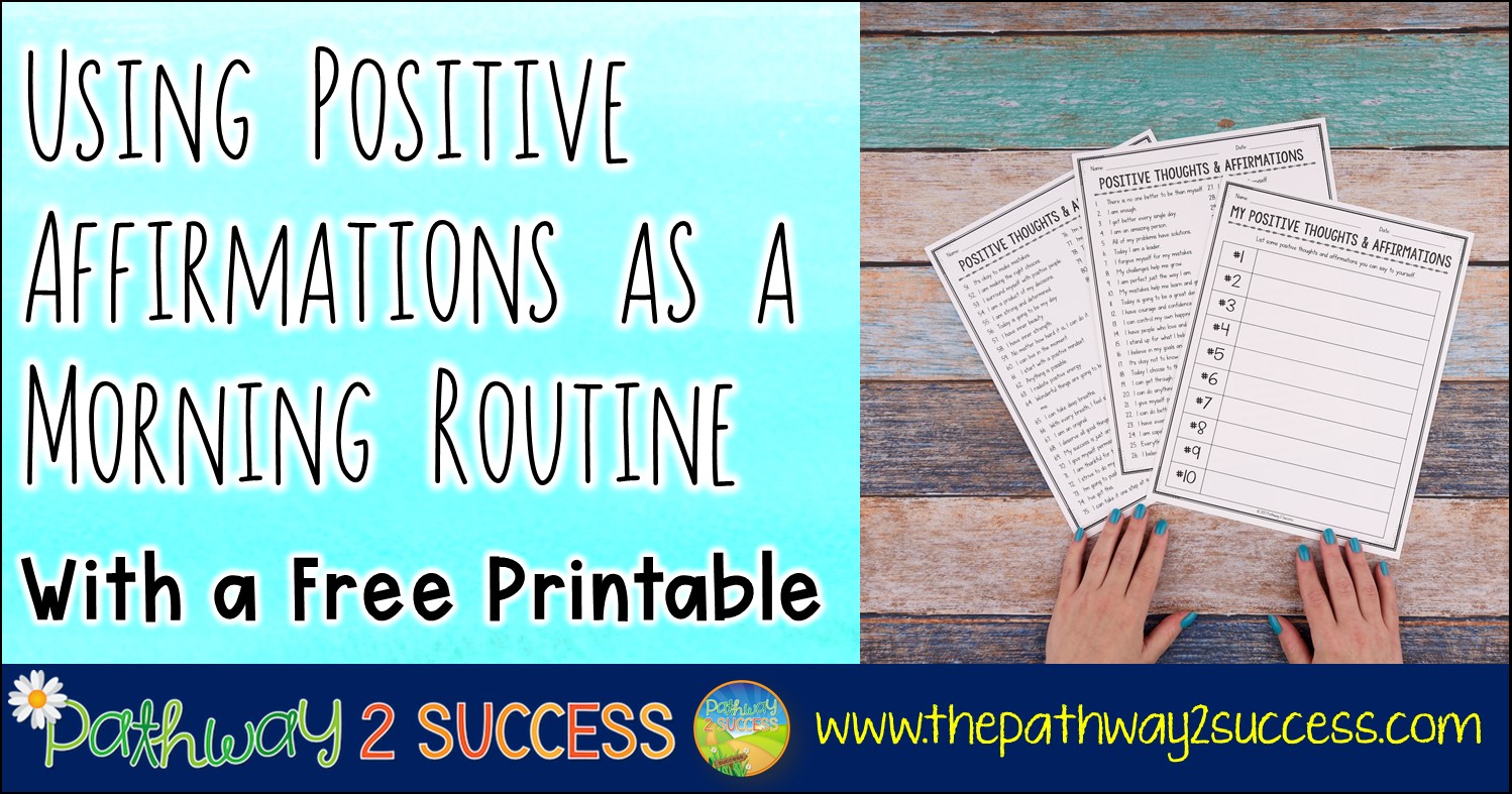 Using Positive Affirmations as a Morning Routine - The Pathway 2 Success