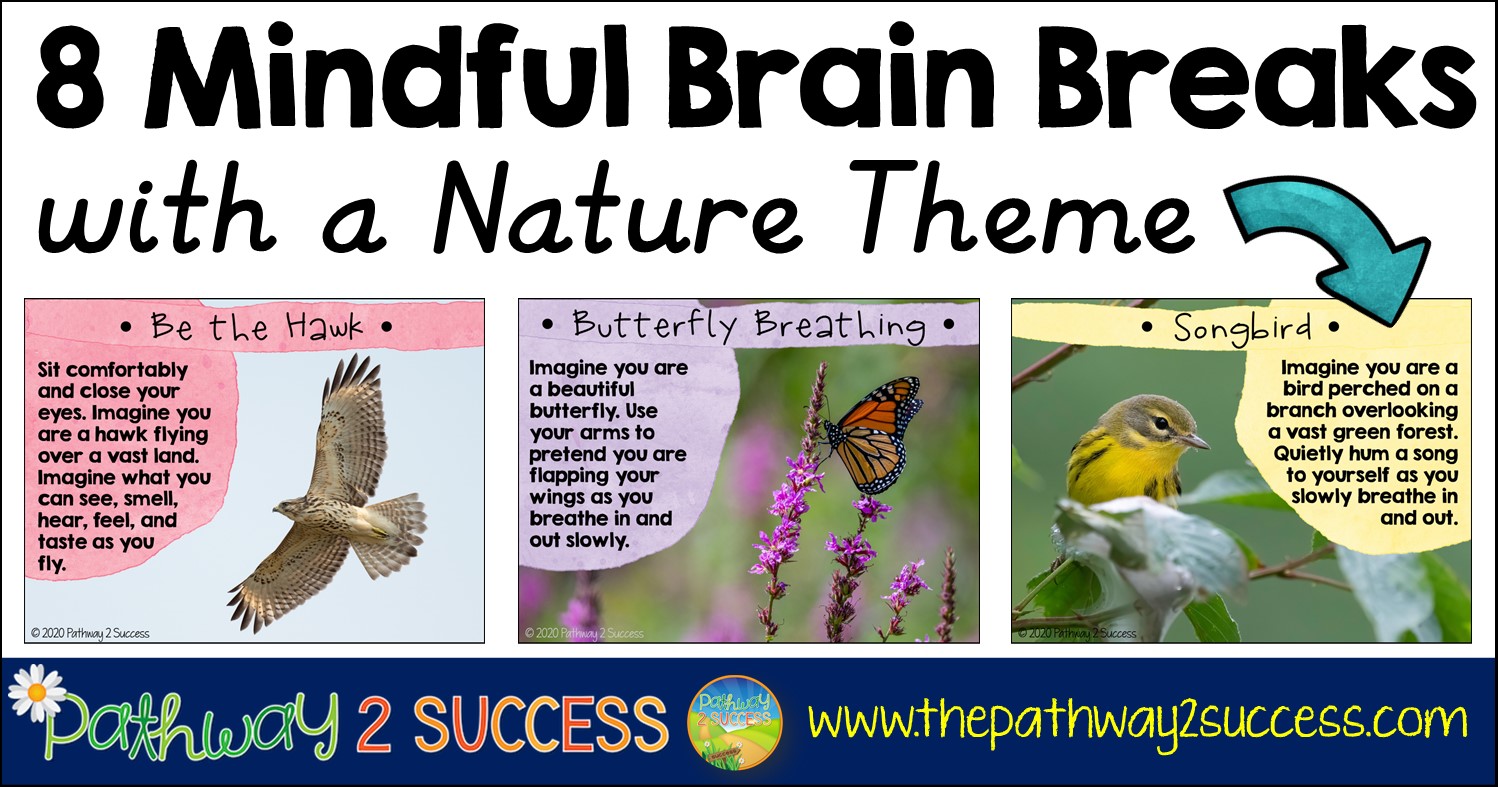 8 Mindful Brain Breaks with a Nature Theme - The Pathway 2 Success