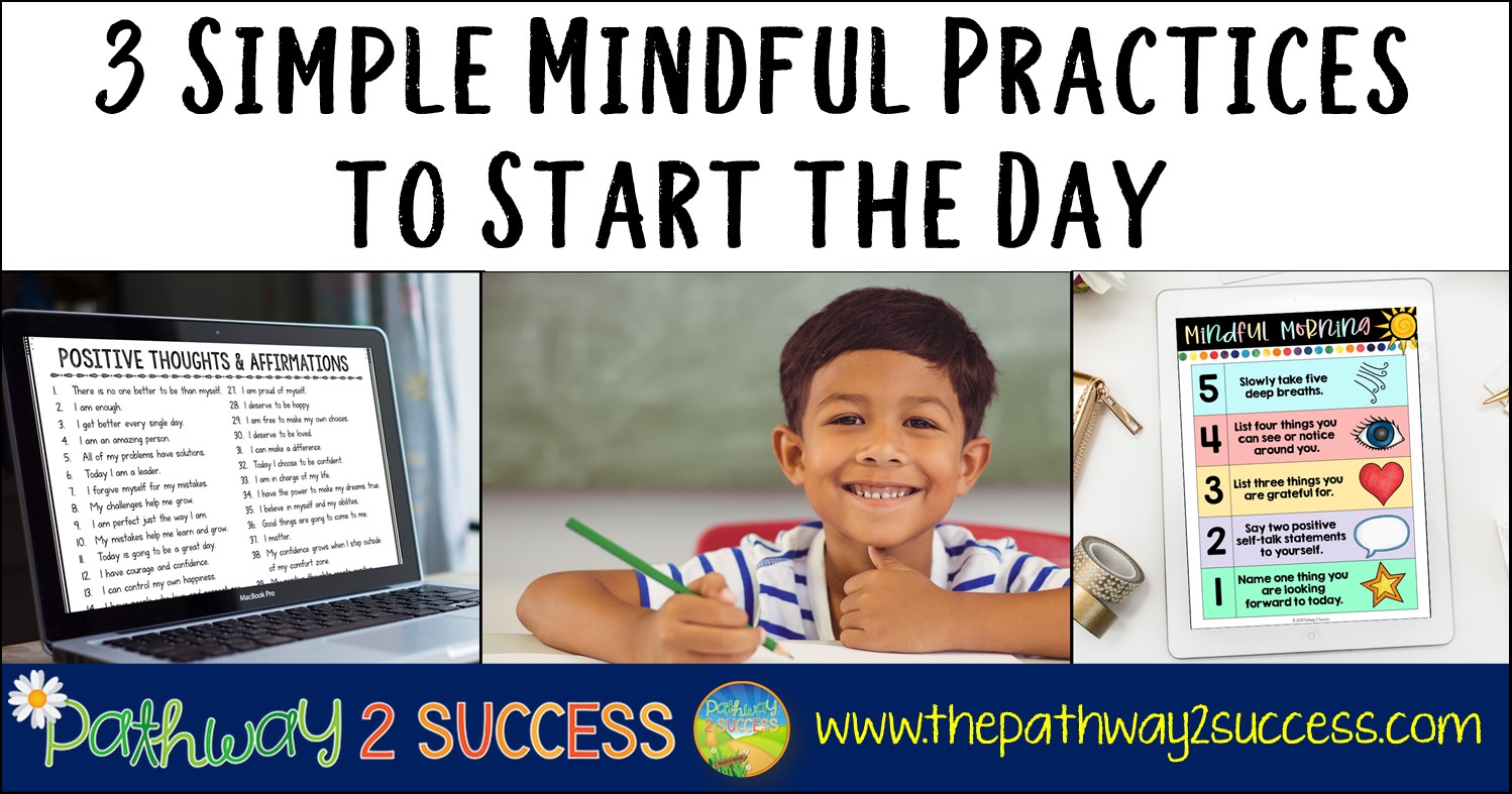 3 Simple Mindful Practices to Start the Day - The Pathway 2 Success