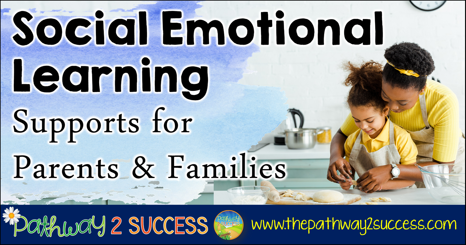 Parent Support for Social Emotional Learning - The Pathway 2 Success