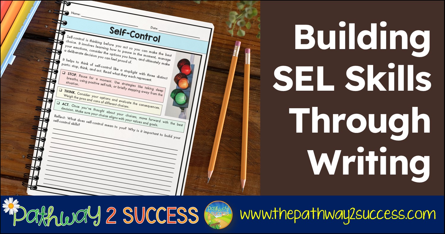 Using Writing to Teach Social-Emotional Skills to Teens - The Pathway 2 ...